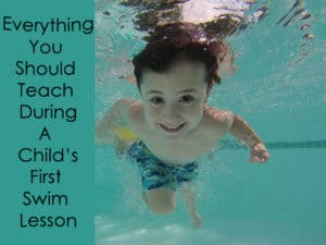 Everything You Should Teach in A Child’s First Swim Lesson – Swimmer ...